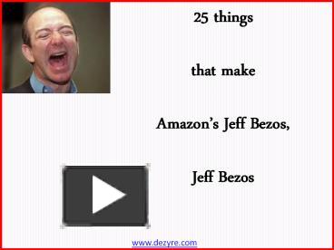 PPT – Things that make Amazon’s Jeff Bezos, PowerPoint presentation ...