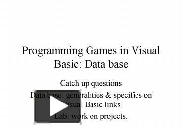 PPT – Programming Games in Visual Basic: Data base PowerPoint ...
