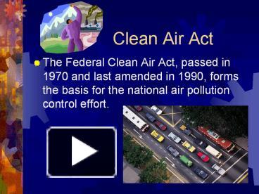 Clean Air Act presentation | free to view