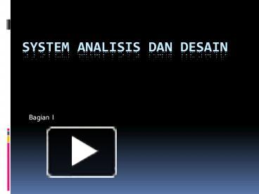 PPT – SYSTEM ANALISIS DAN DESAIN PowerPoint presentation | free to view ...