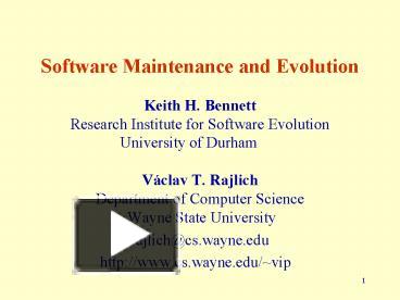 Software Maintenance and Evolution presentation | free to view
