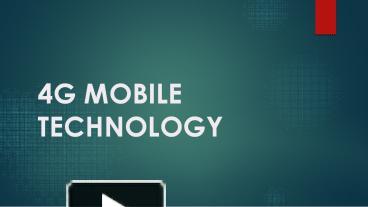 4g Mobile Technology Presentation Free To Download