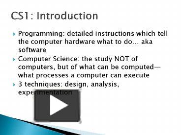 PPT – Programming: detailed instructions which tell the computer ...