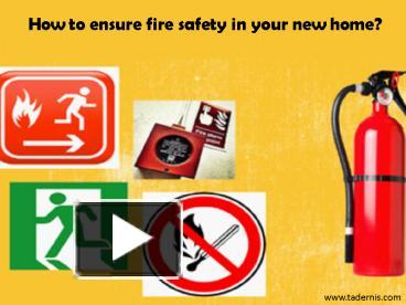 How to Ensure fire safety in your new home presentation | free to download