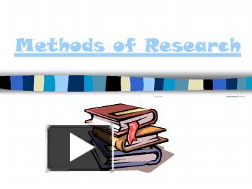 PPT – Methods of Research PowerPoint presentation | free to download ...