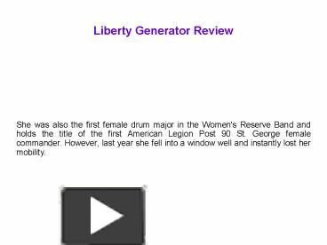 PPT – Liberty Generator Review PowerPoint presentation | free to ...