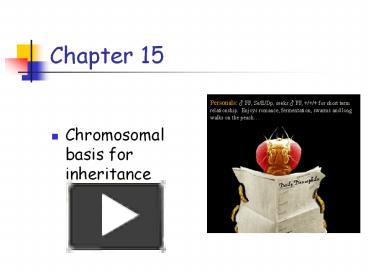 PPT – Chromosomal basis for inheritance PowerPoint presentation | free ...