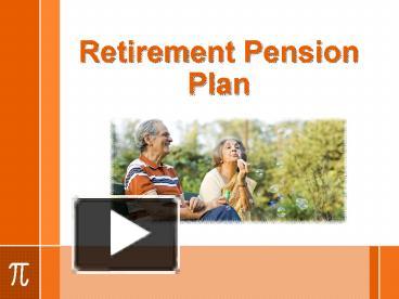PPT – Pension Planning For Retirement ! PowerPoint presentation | free ...