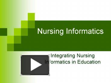 Nursing Informatics presentation | free to view