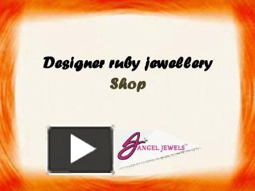 PPT – Beautiful Collection of Designer Ruby Jewellery PowerPoint ...