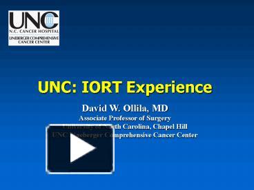 PPT – UNC: IORT Experience PowerPoint presentation | free to view - id ...