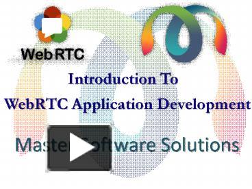PPT – WebRTC Application Development PowerPoint presentation | free to ...