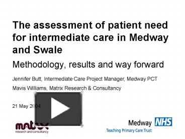 PPT – The assessment of patient need for intermediate care in Medway ...