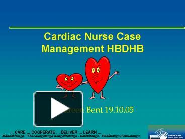 PPT – Cardiac Nurse Case Management HBDHB PowerPoint presentation ...