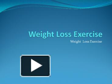 PPT – Some Exersise tips for Lose Body weight PowerPoint presentation ...