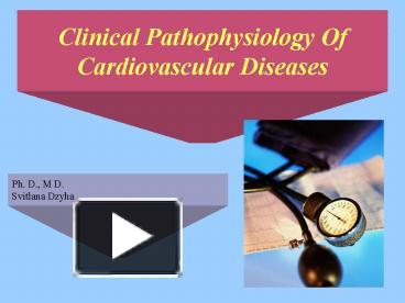 Clinical Pathophysiology Of Cardiovascular Diseases presentation | free ...