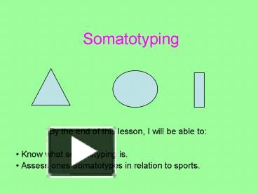 Somatotyping presentation | free to view
