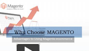 PPT – Why choose MAGENTO PowerPoint presentation | free to download ...