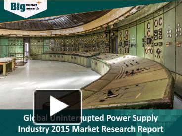 PPT – Uninterrupted Power Supply Industry – Trends, Challenge, Driver ...