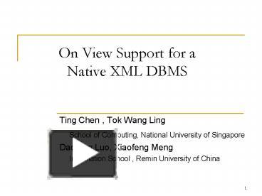 PPT – On View Support for a Native XML DBMS PowerPoint presentation ...