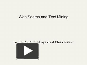 PPT – Web Search and Text Mining PowerPoint presentation | free to view ...