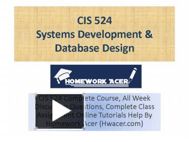 PPT – CIS 524 Systems Development & Database Design PowerPoint ...