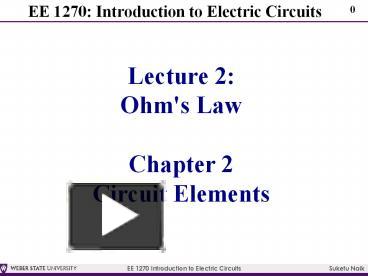 PPT – EE 1270: Introduction to Electric Circuits PowerPoint ...