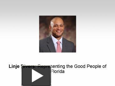 PPT – Linje Rivers: Representing the Good People of Florida PowerPoint ...