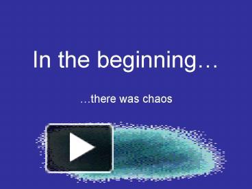 PPT – In the beginning PowerPoint presentation | free to download - id ...
