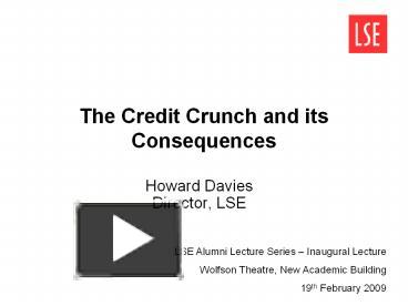 PPT – The Credit Crunch and its Consequences PowerPoint presentation ...