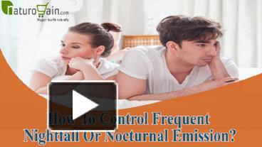 PPT – How To Control Frequent Nightfall Or Nocturnal Emission ...