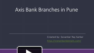 PPT – Axis Bank Branches in Pune PowerPoint presentation | free to ...