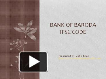 PPT – Bank Of Baroda IFSC Code PowerPoint presentation | free to ...