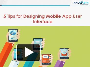 5 Tips for Designing Mobile App User Interface presentation | free to ...