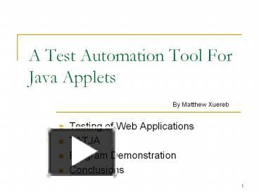 PPT – A Test Automation Tool For Java Applets PowerPoint presentation ...