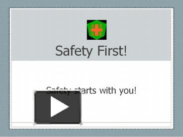 Safety First! presentation | free to view