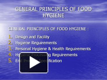 PPT – GENERAL PRINCIPLES OF FOOD HYGIENE PowerPoint presentation | free ...
