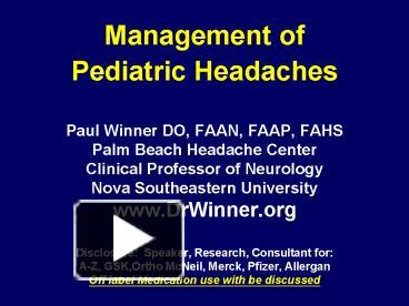 Management of Pediatric Headaches presentation | free to view