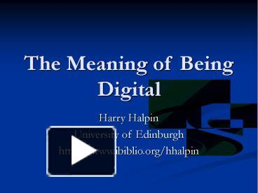 The Meaning of Being Digital presentation | free to download
