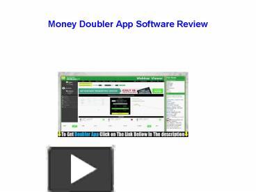 PPT – Money Doubler App Software Review PowerPoint presentation | free ...