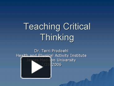 PPT – Teaching Critical Thinking PowerPoint presentation | free to view ...