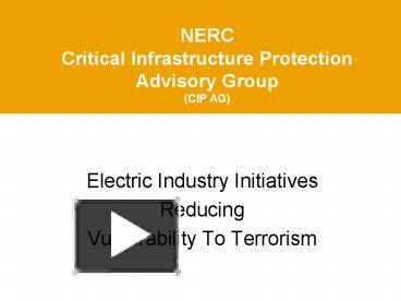 PPT – NERC Critical Infrastructure Protection Advisory Group CIP AG ...