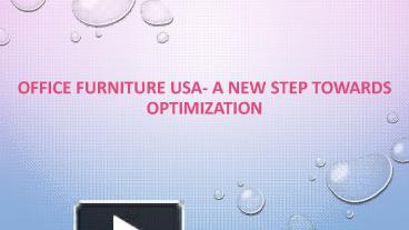 Office furniture USA- a new step towards optimization presentation ...
