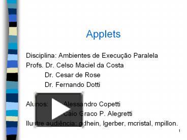 PPT – Applets PowerPoint presentation | free to view - id: 7dc04a-MzA4M