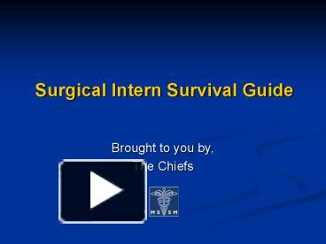 Surgical Intern Survival Guide presentation | free to view