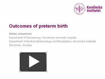 PPT – Outcomes of preterm birth PowerPoint presentation | free to ...