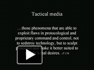 PPT – Tactical media PowerPoint presentation | free to view - id ...