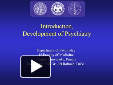 Introduction, Development of Psychiatry presentation | free to download