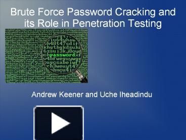PPT – Brute Force Password Cracking and its Role in Penetration Testing ...