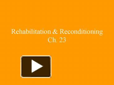 PPT – Rehabilitation PowerPoint presentation | free to view - id: 7e125 ...